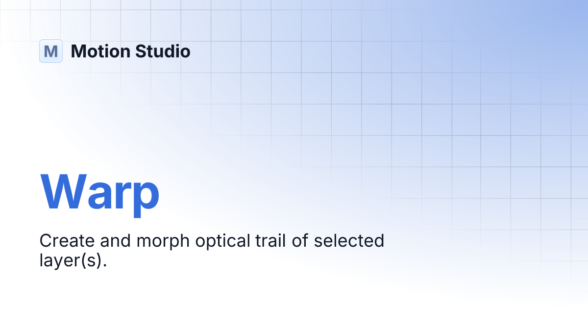 Warp | Motion Studio